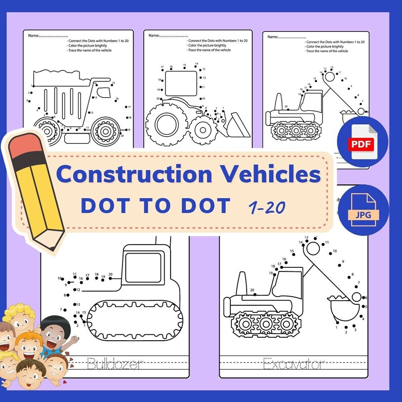 7 Construction Vehicles Worksheets for Kids Ages 4-8, Dot to Dot 1-20 ...