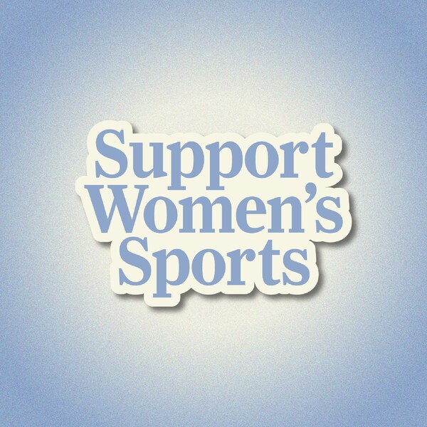 Support Women in Sports Sticker - Etsy