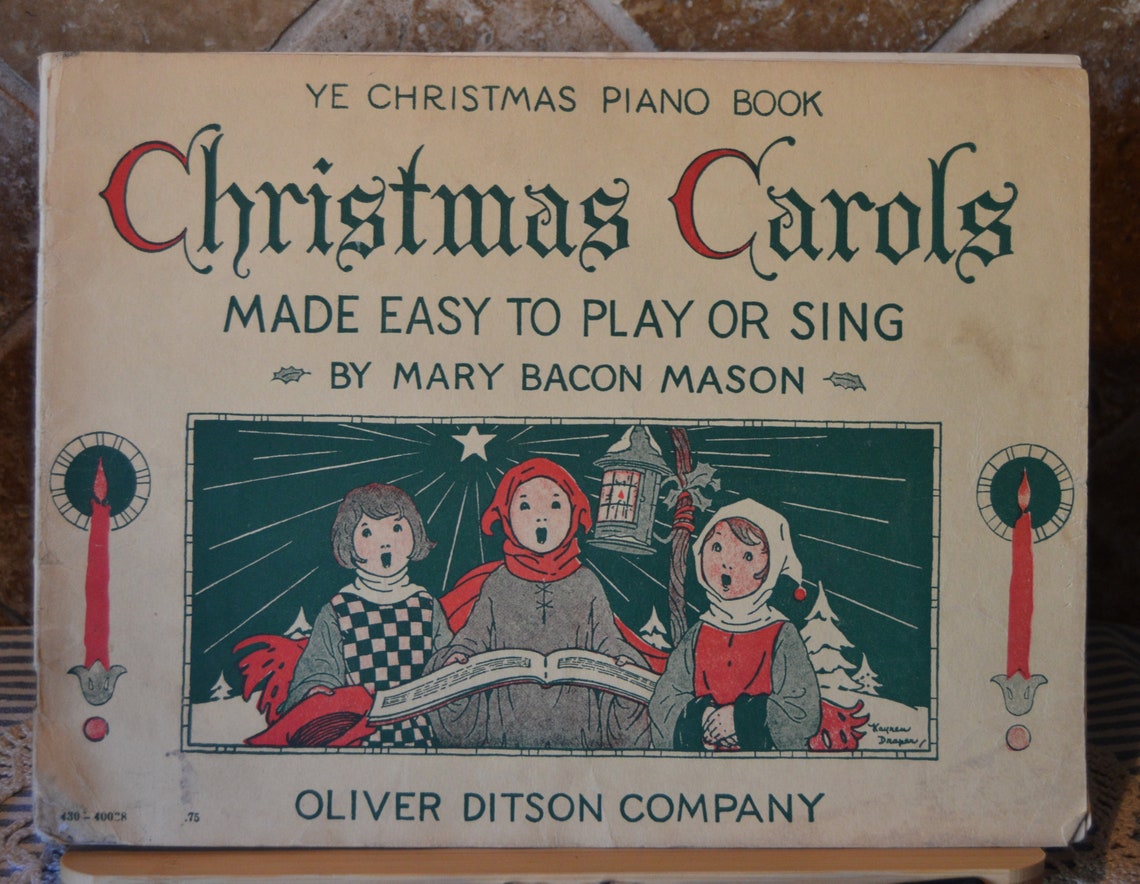 1931 Ye Christmas Piano Bookchristmas Carols by Mary Bacon Masonfront ...