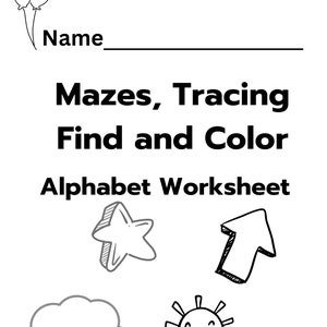 Alphabet Worksheets Mazes,tracing Find and Color the Letter Activities ...