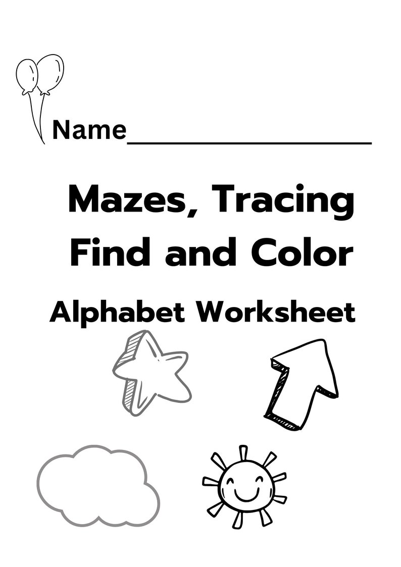 Alphabet Worksheets Mazes,tracing Find and Color the Letter Activities ...