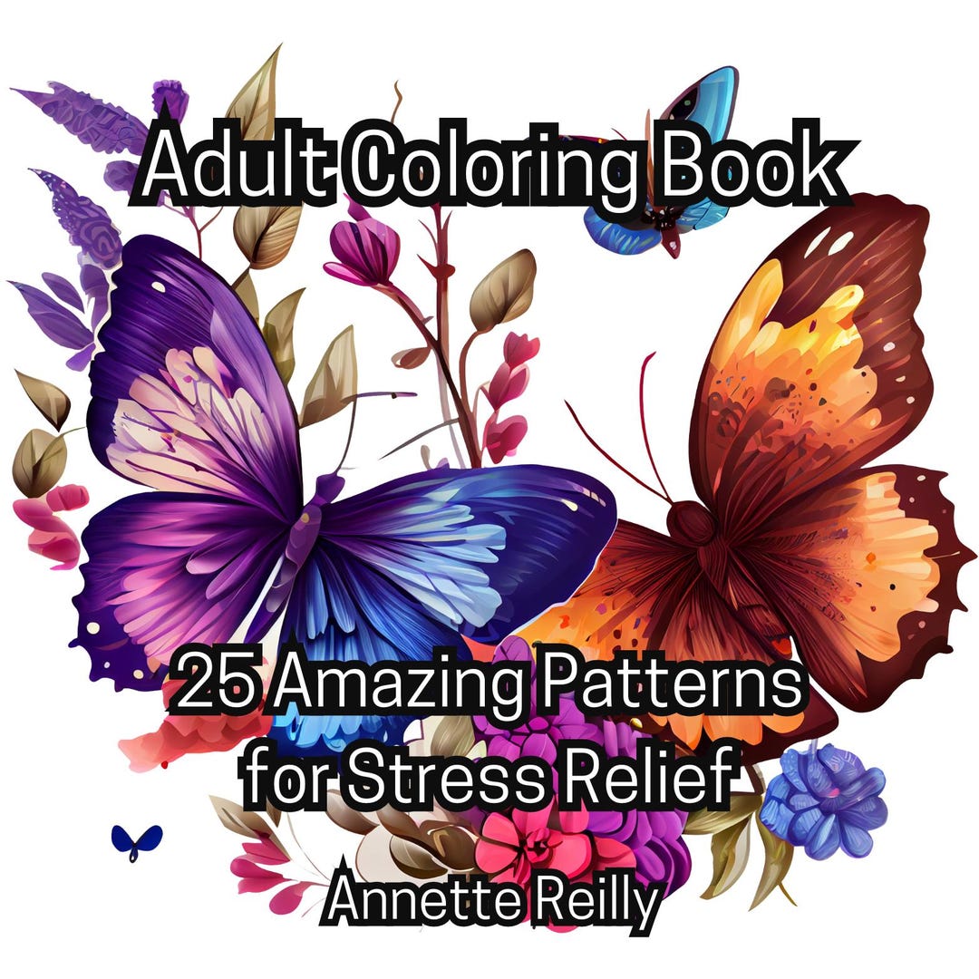 Coloring Book Butterflies 1 – 25 Pages, Stress Relief, Relaxing ...