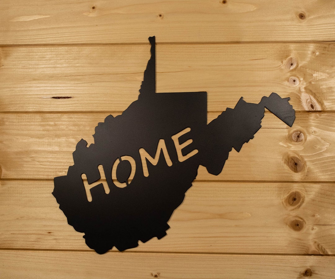 West Virginia Home Metal Sign, Plasma Cut, State Sign, Home - Etsy