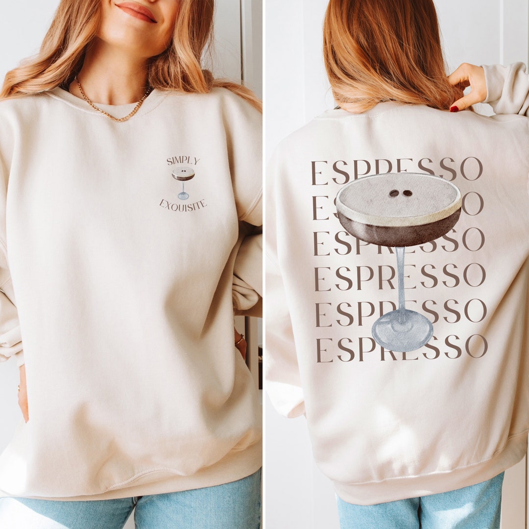 Espresso Martini Sweatshirt, Trendy Crewneck, Happy Hour Gift, Cute ...