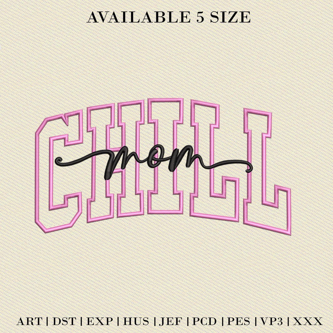 Chill Mama Embroidery Design, Arched Letters (instant Download) - Etsy