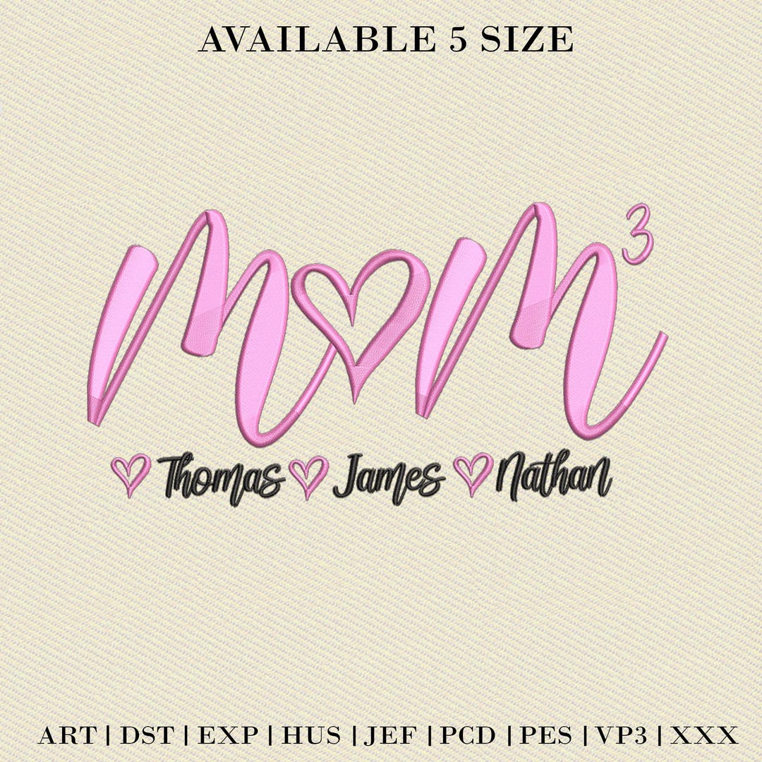 Custom Mom Embroidery Design File, Mom of Three Embroidery Dst Files ...