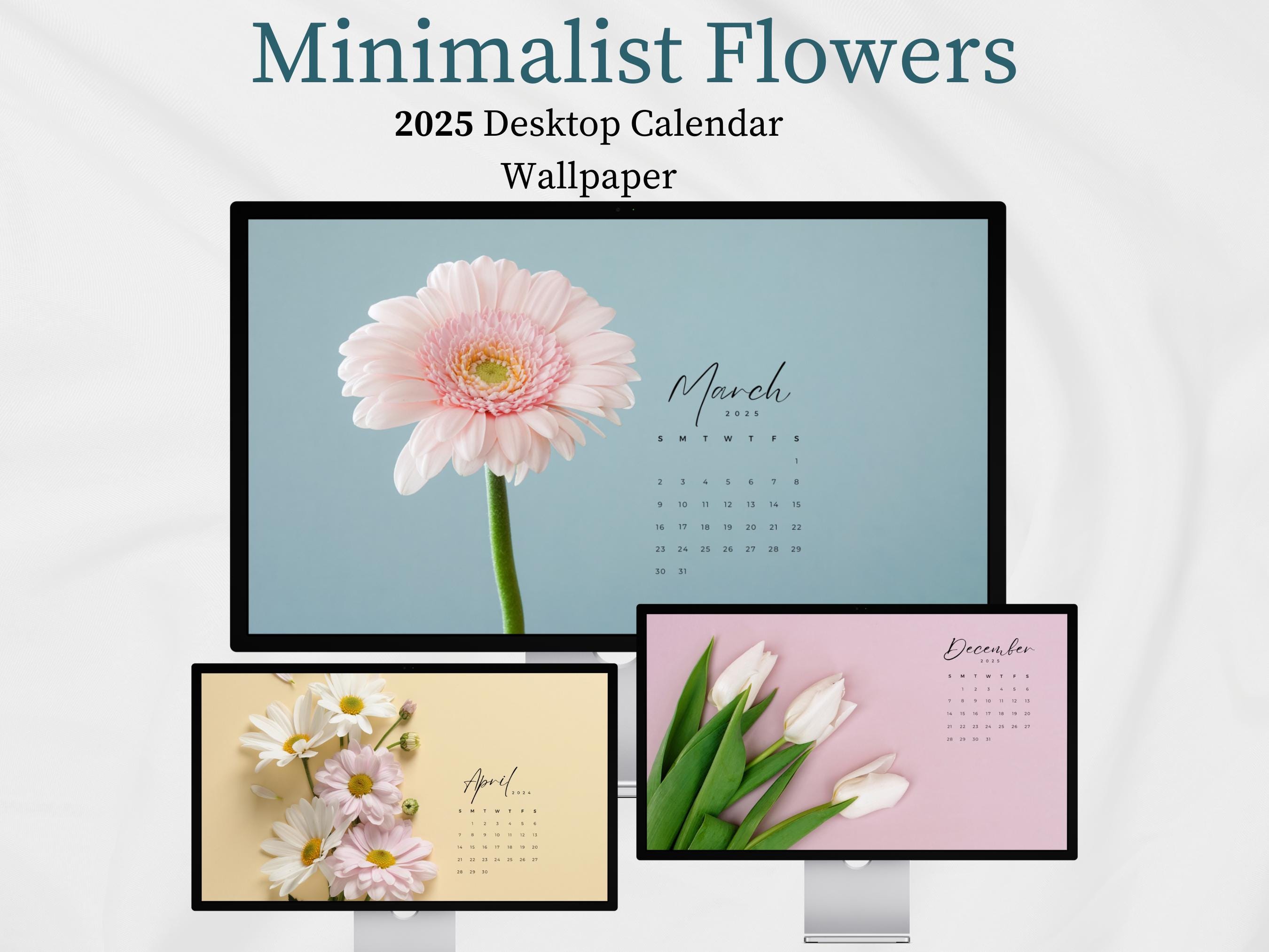 2025 Desktop Wallpaper Calendar | Flowers Wallpaper Desktop Organizer ...