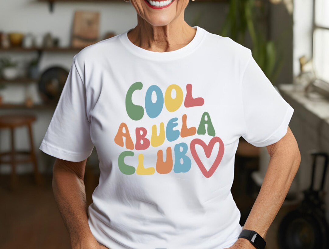 Cool Abuela Club Shirt, Shirt for Abuela, Cool Abuela Shirt, Gifts for ...