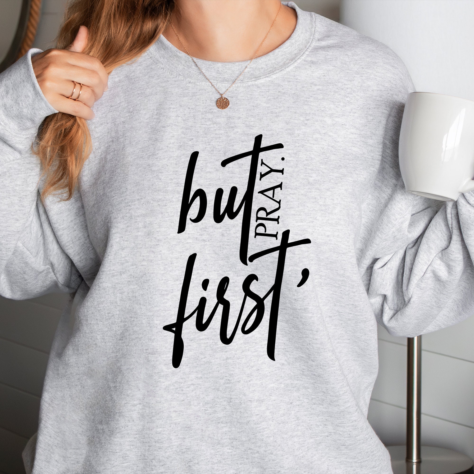 But First Pray Svg, Pray First Svg, Prayer Svg,but First Pray ...