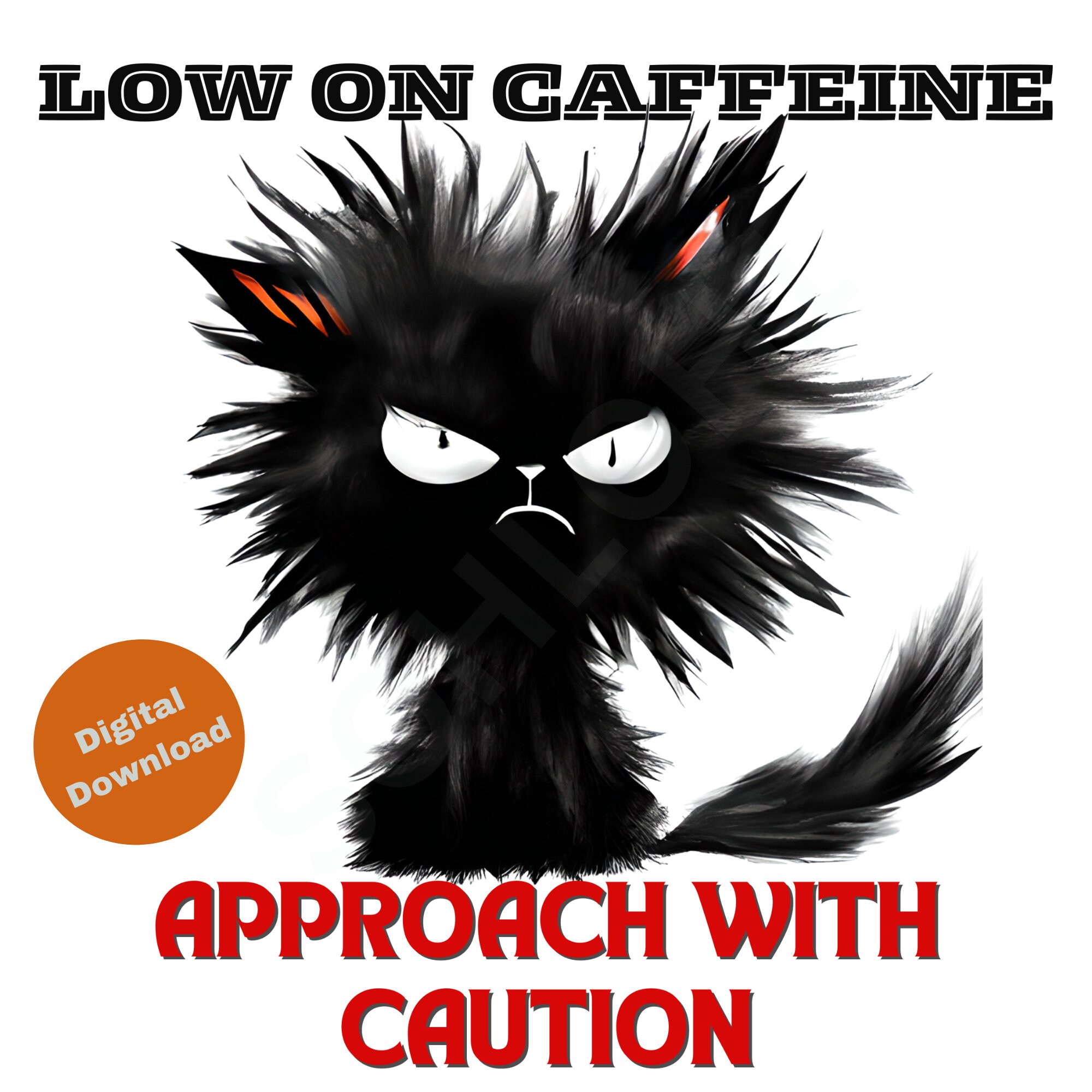 Low on Caffeine Cat, Cat Meme, Digital Download, Digital Print, Coffee ...
