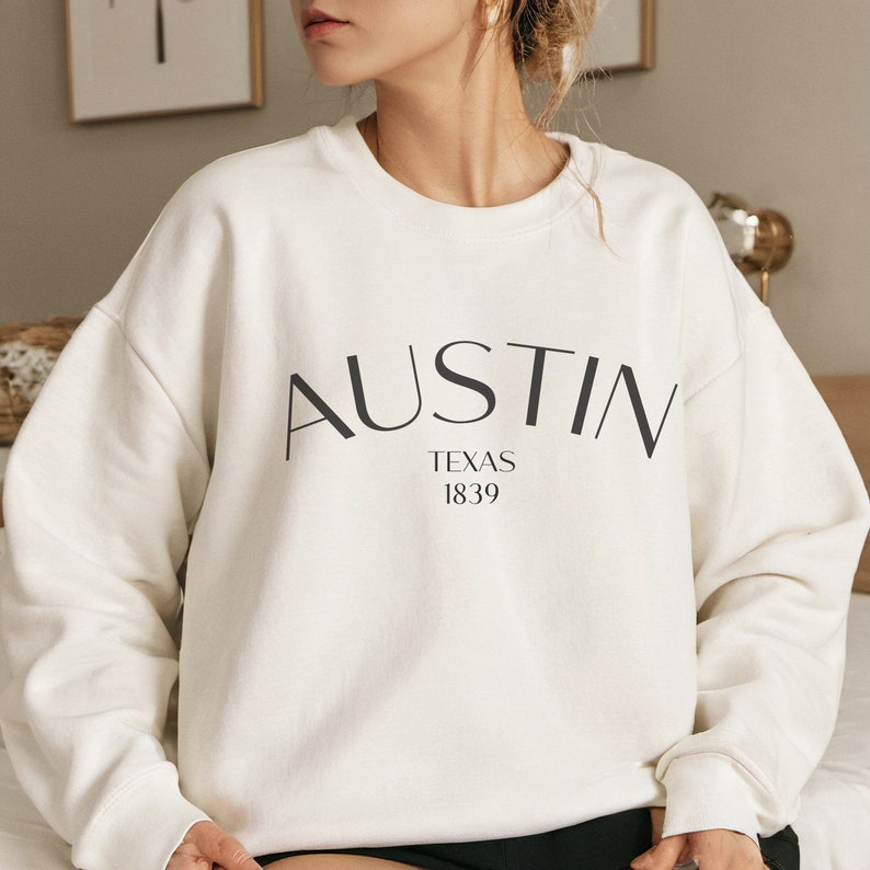 Austin Texas Sweatshirt, Austin Crewneck, Moving to Austin, Trendy ...