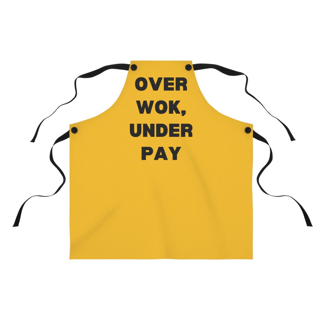 Over Wok Under Pay Funny Pun Apron Adult Unisex Apron Kitchen Yan Can ...