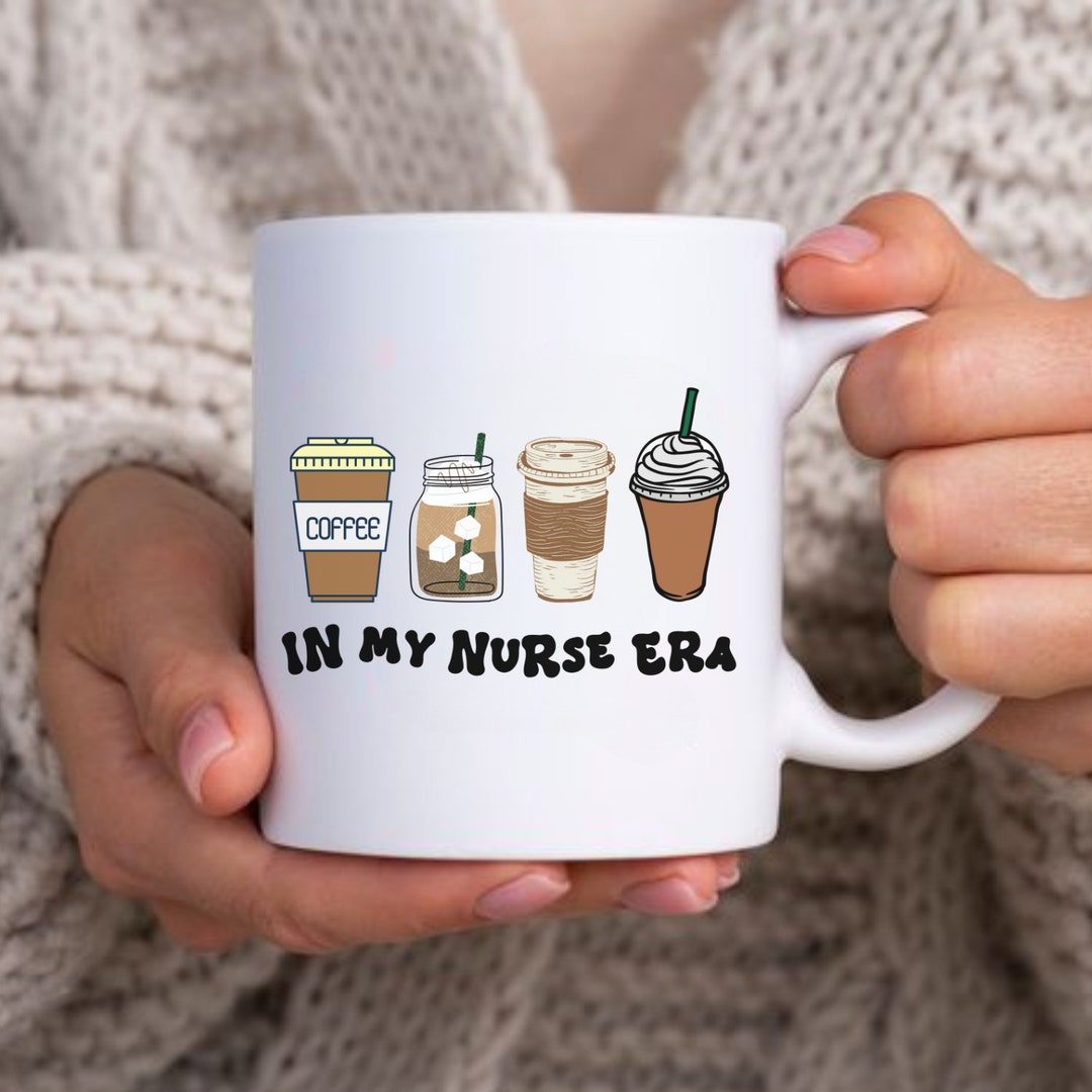 In My Nurse Era Mug, Coffee and Nurse Mug, Nurse Life, Coffee Nurse ...