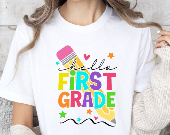 Hello First Grade Shirt, Back to School Shirt, Teacher Shirt, Team ...