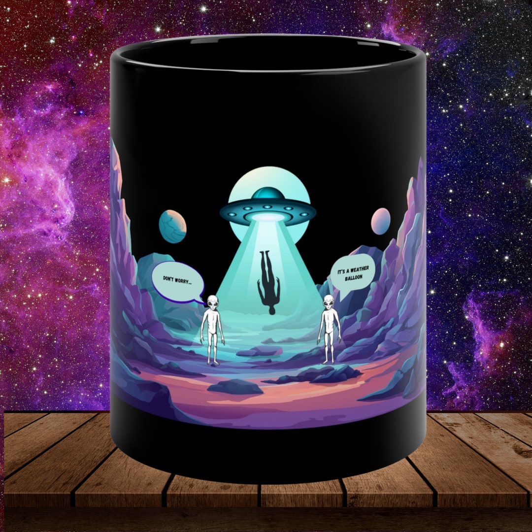 ALIEN Celestial Coffee Mug Extraterrestrial Space Galaxy Humorous Tea ...