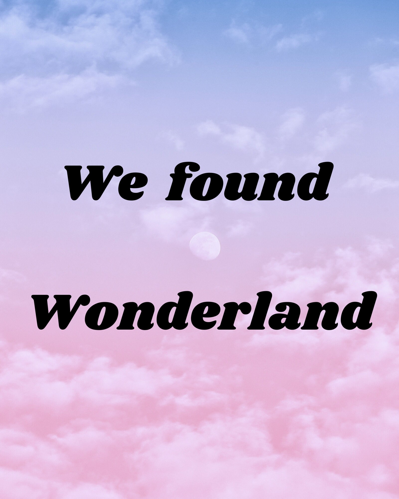 We Found Wonderland Printable, Taylor Swift Wonderland Digital Download ...