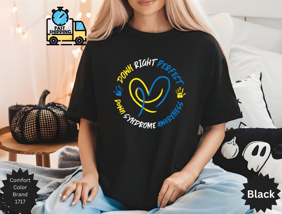 Comfort Colors® Down Syndrome Shirt, Down Syndrome Right Perfect ...