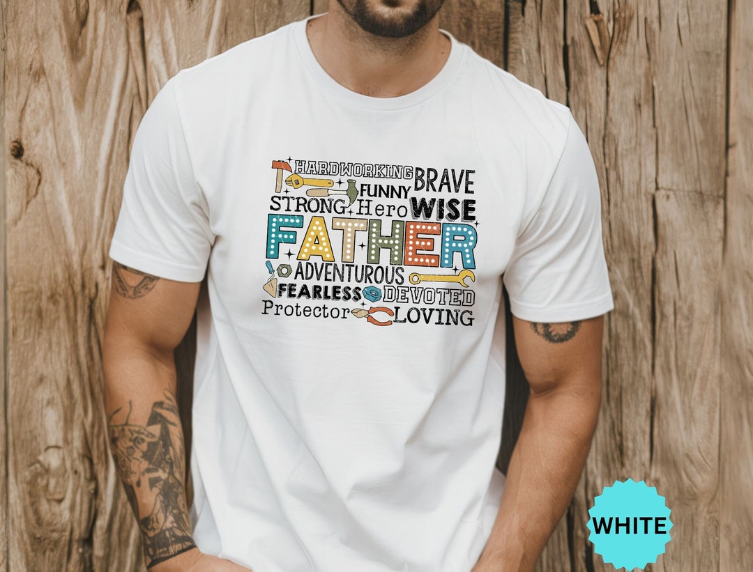 Father Definition Shirt, Hardworking Hero Brave Wise Strong Fearless ...