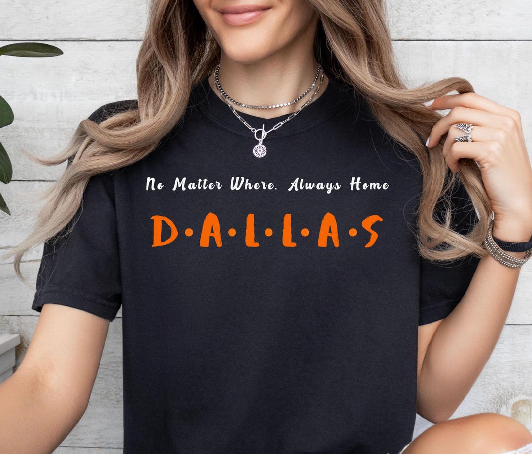 Dallas Shirt T Shirt Dallas Tee Tshirt Dallas Wedding Bachelorette ...