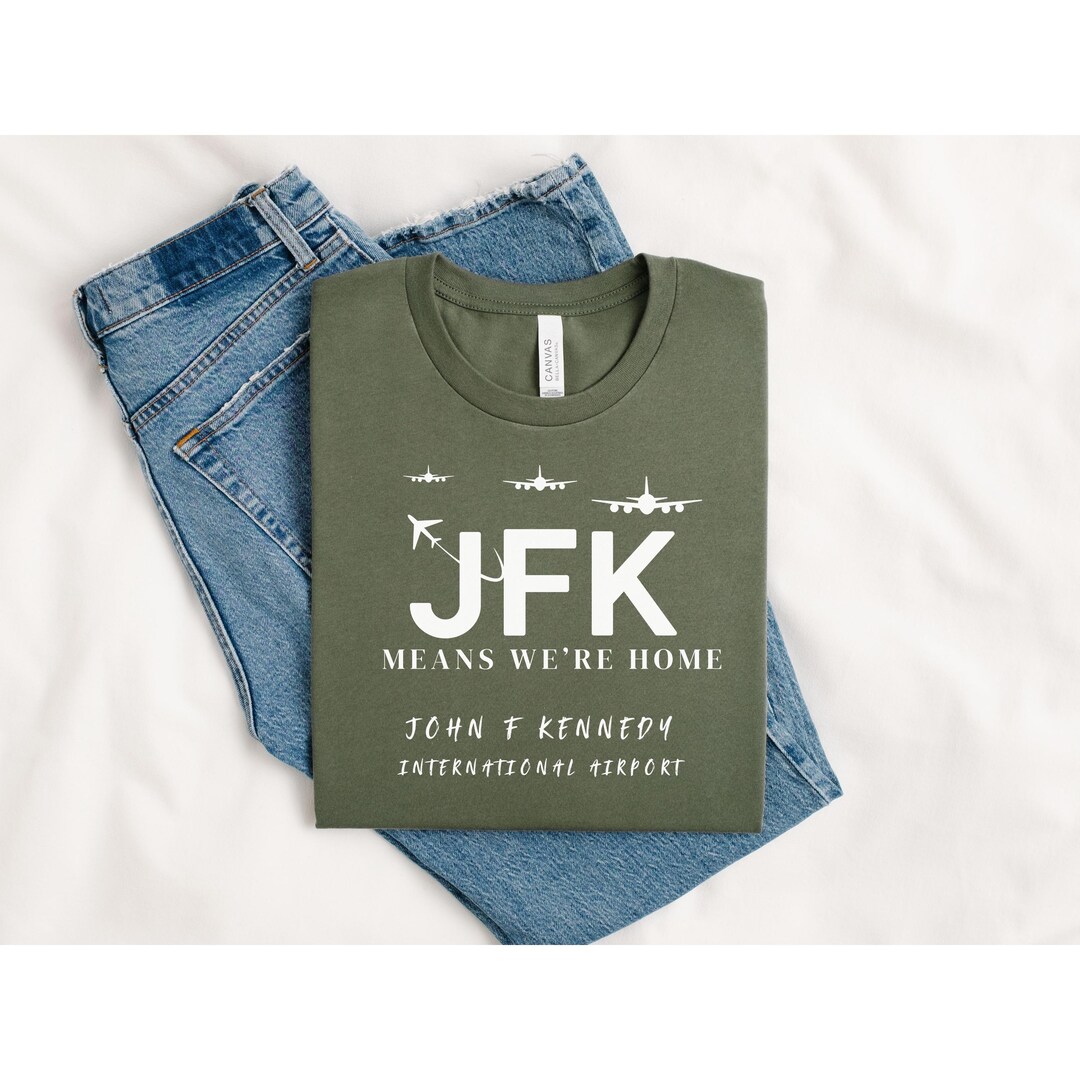 JFK Means We're Home Shirt - New York Airport Code Tee - JFK Airport ...