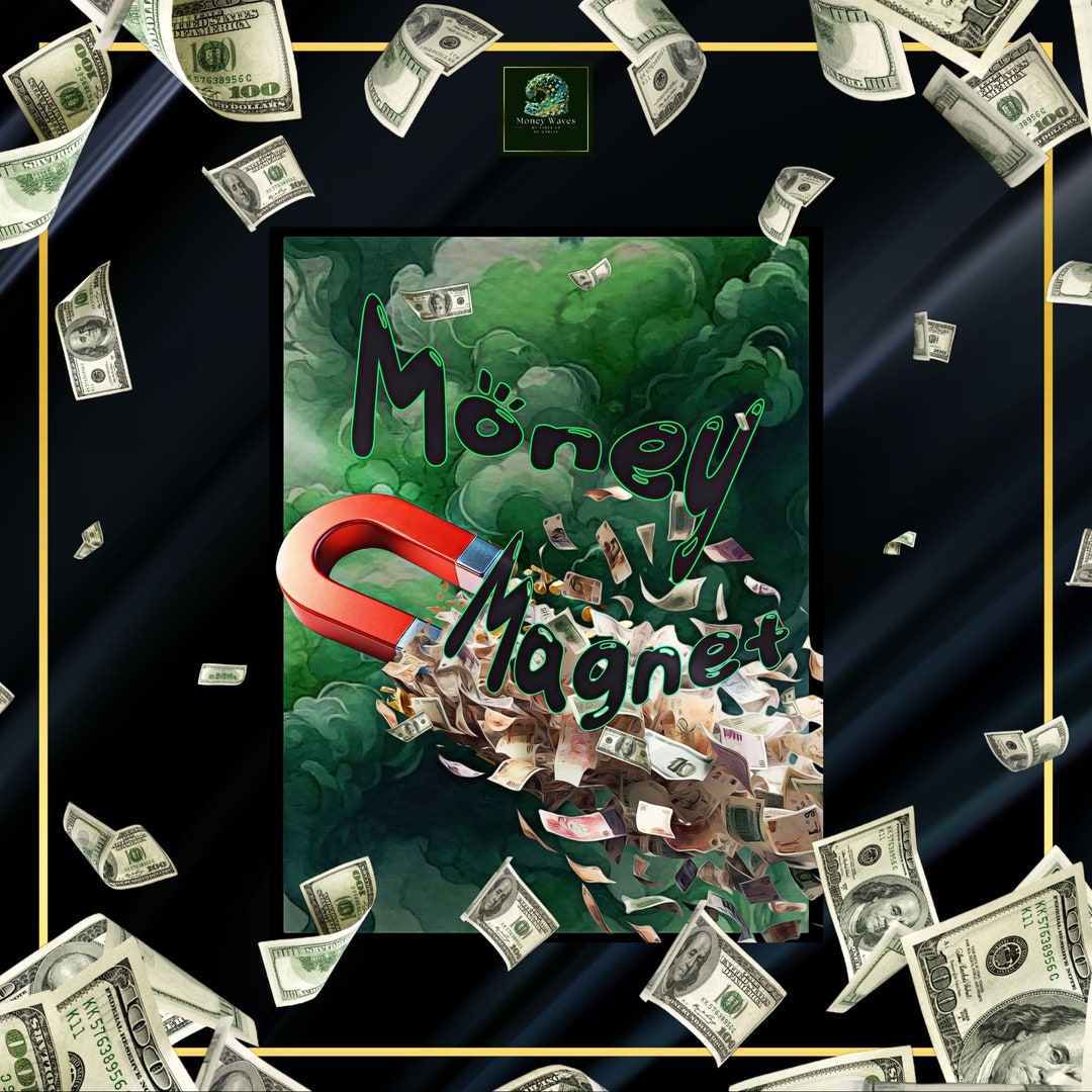 Money Magnet Poster, Prosperity Art, Money Art, Money Magnet Art,museum ...