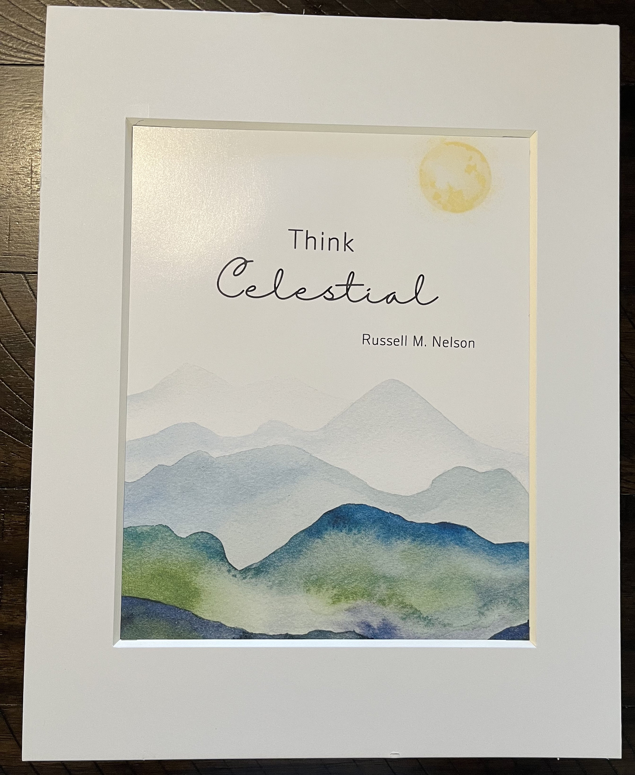 Think Celestial, LDS Conference Quotes, LDS Home Decor, President ...