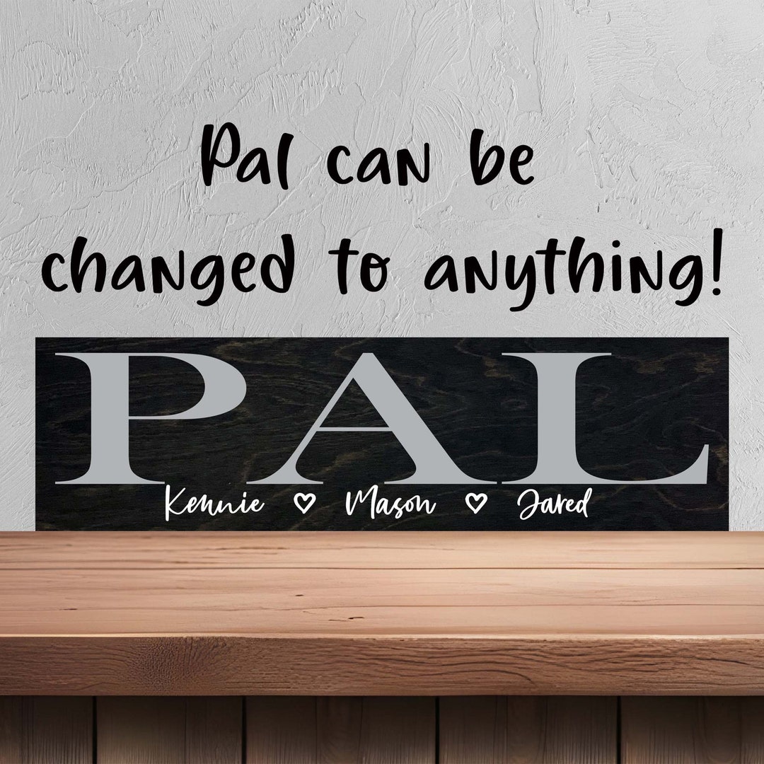 Fathers Day Gifts for Pal - Personalized Gift for Pal - Father's Day ...