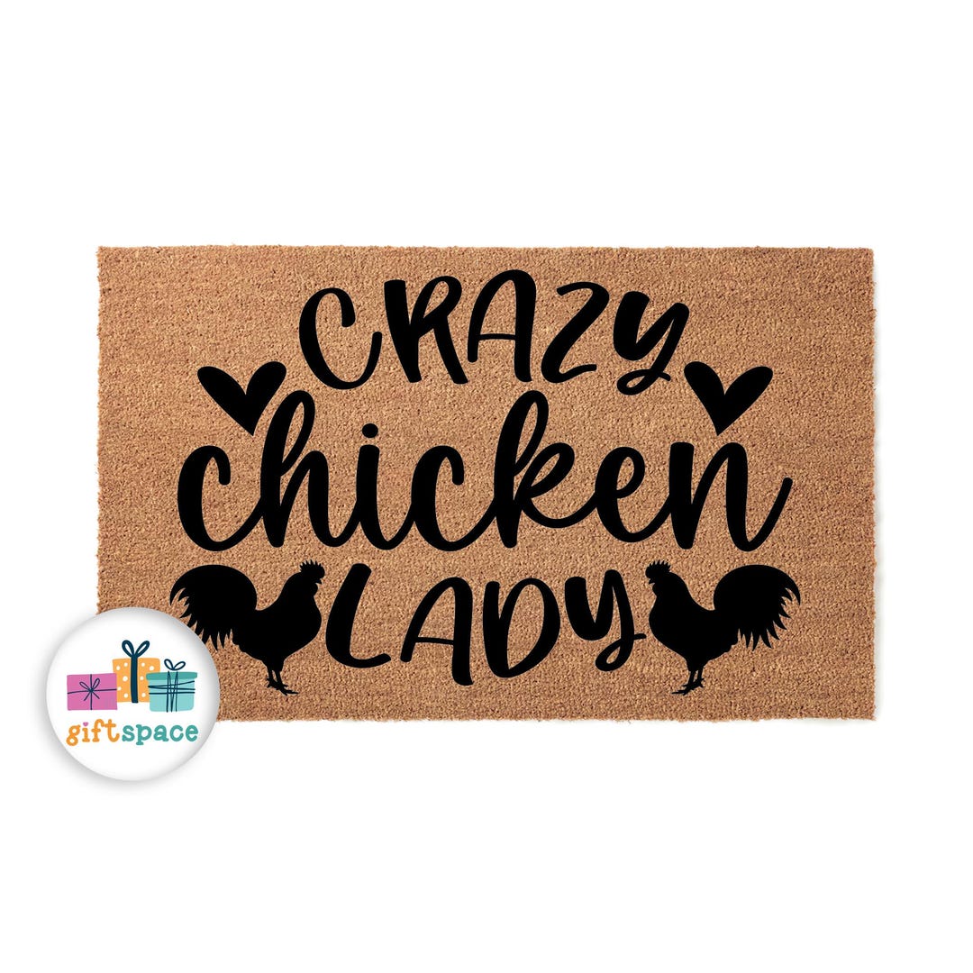 Crazy Chicken Lady Doormat - Funny Housewarming Welcome Mat 4659** - Etsy