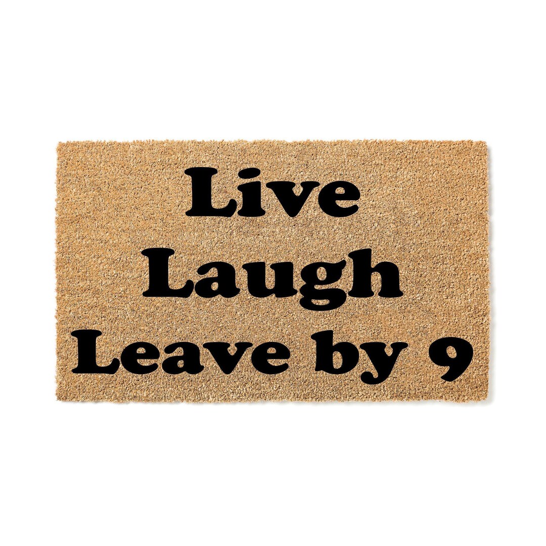Doormat: Live Laugh Leave Funny Welcome Mat - Housewarming Gift 5747 - Etsy