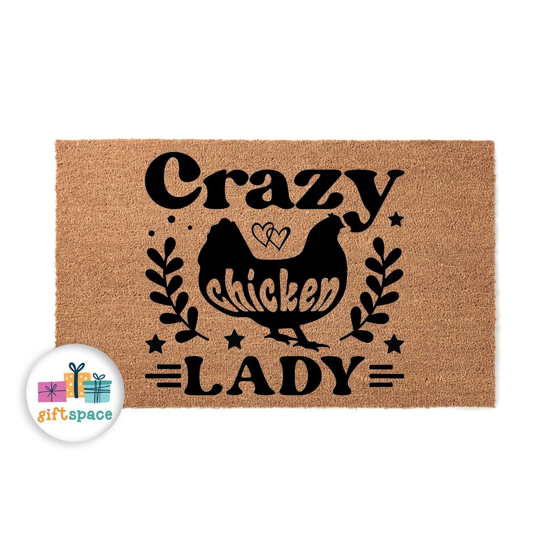 Crazy Chicken Lady Doormat, Funny Welcome Mat (housewarming Gift ...