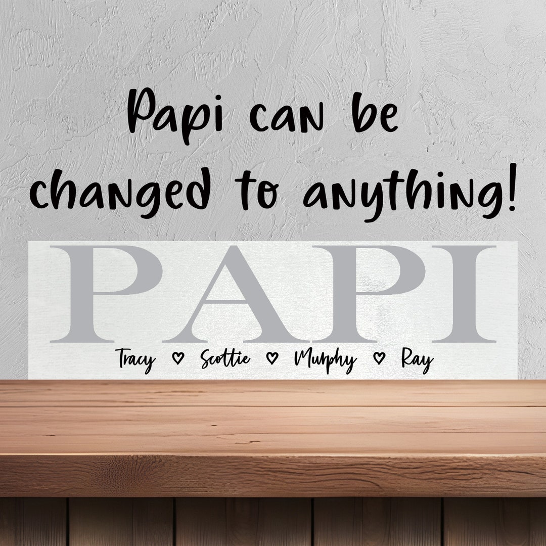 Papi Sign - Fathers Day Gift for Papi - Father's Day Gifts for Papi ...