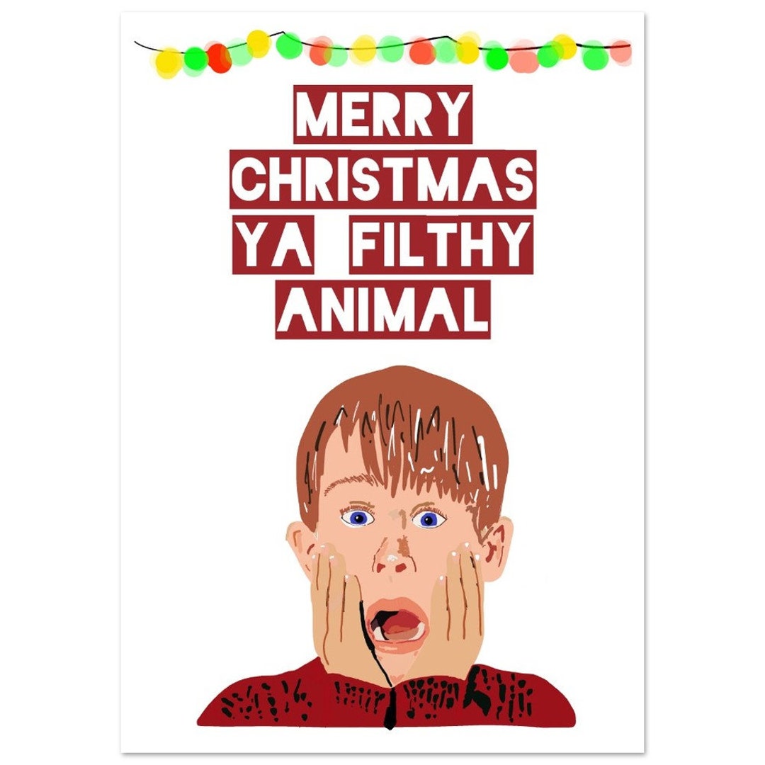 Home Alone Merry Christmas Ya Filthy Animal Premium Matte Paper Wooden ...