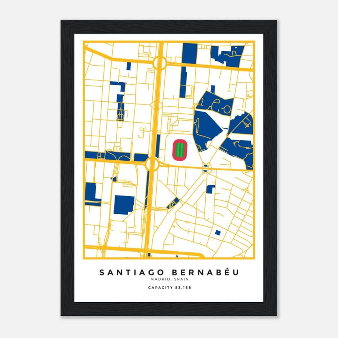 Santiago Bernabéu (real Madrid) Map Prints & Frames | Gift for Real ...