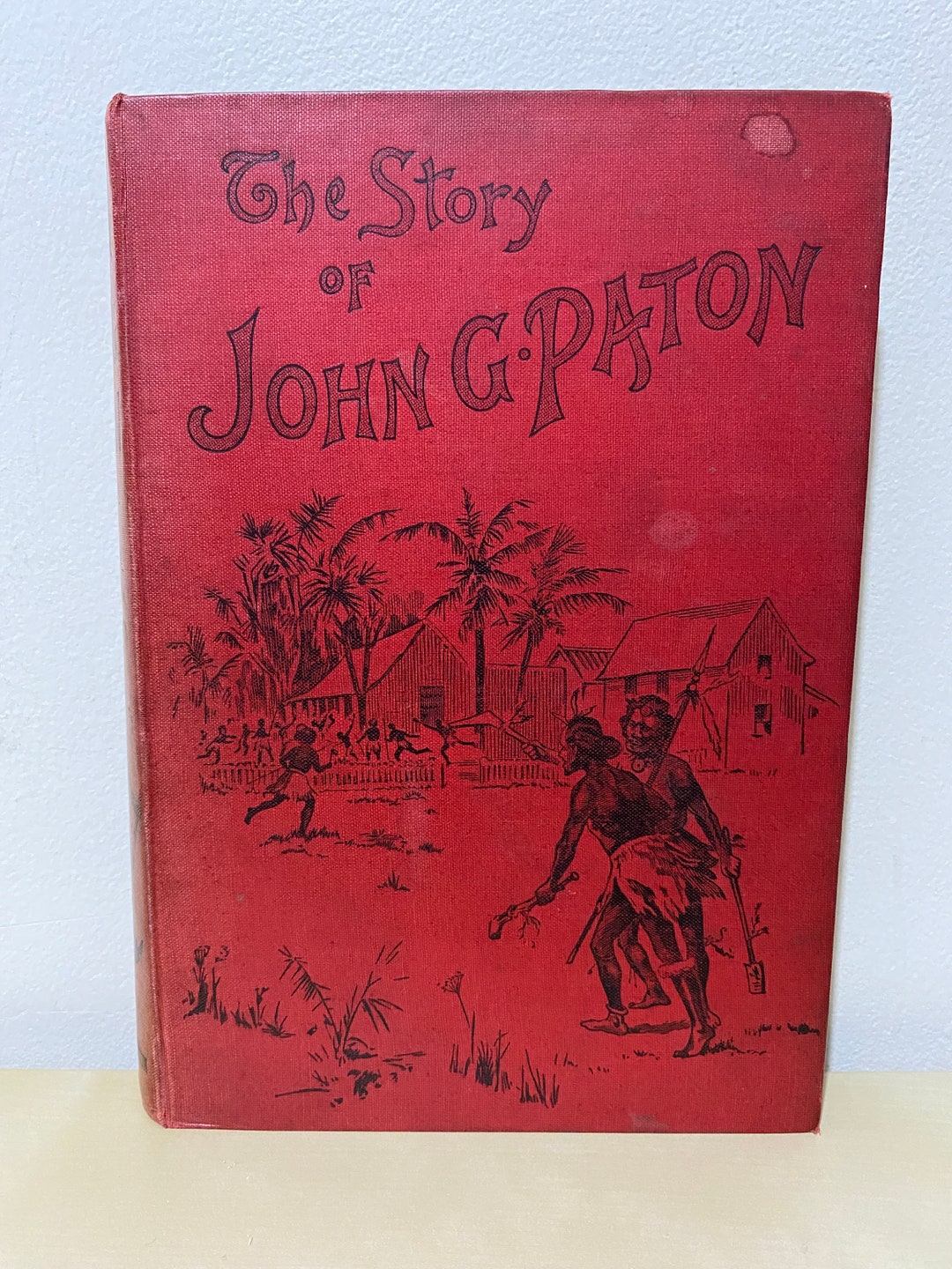 The Story of John G. Patton, 1898 Victorian Book Christian Missionary ...
