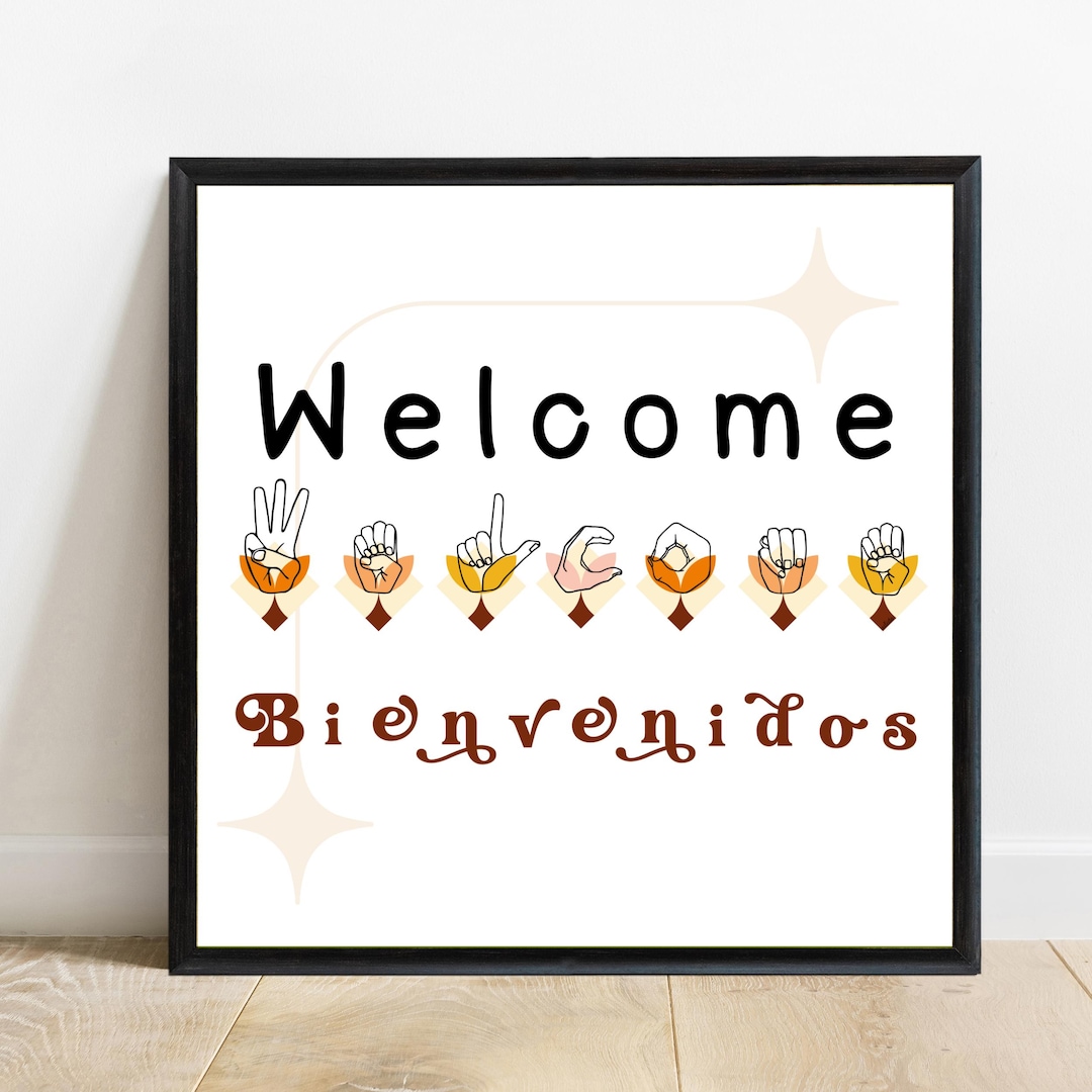 ASL Welcome Sign: Bilingual Spanish Classroom Decor (digital Download ...