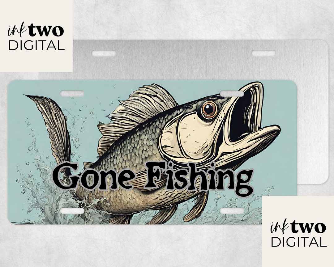 Funny Gone Fishing River Licence Plate PNG Sublimation Design, 12 by 6 ...
