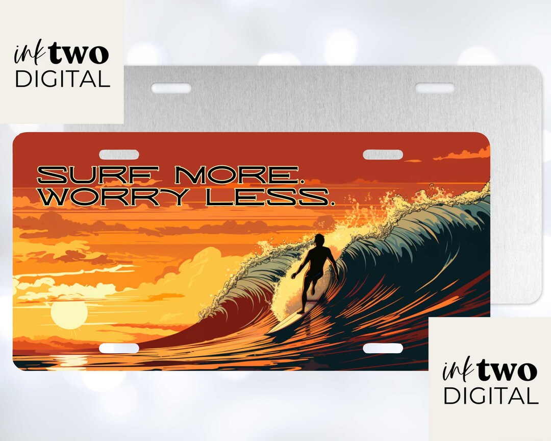 Surf More Worry Less Licence Plate PNG Sublimation Design, 12 by 6 Inch ...