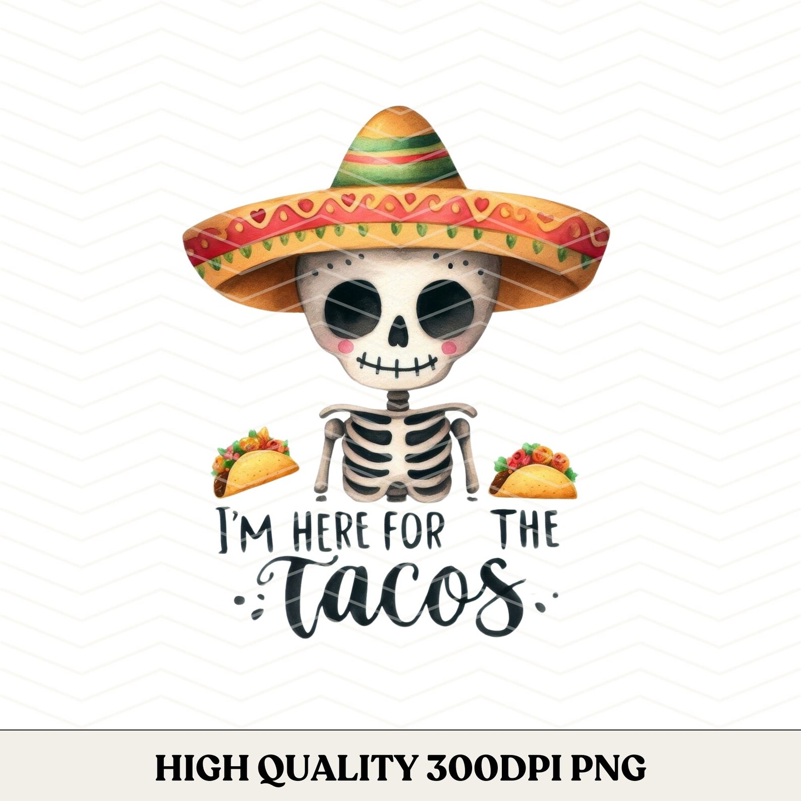 I'm Here for the Tacos Sarcastic Skeleton PNG, Trendy T-shirt PNG ...