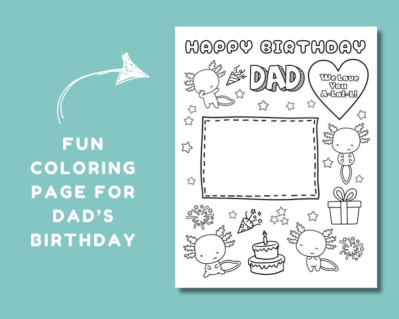 Happy Birthday Dad Printable Coloring Page, Axolotl Coloring Card for ...