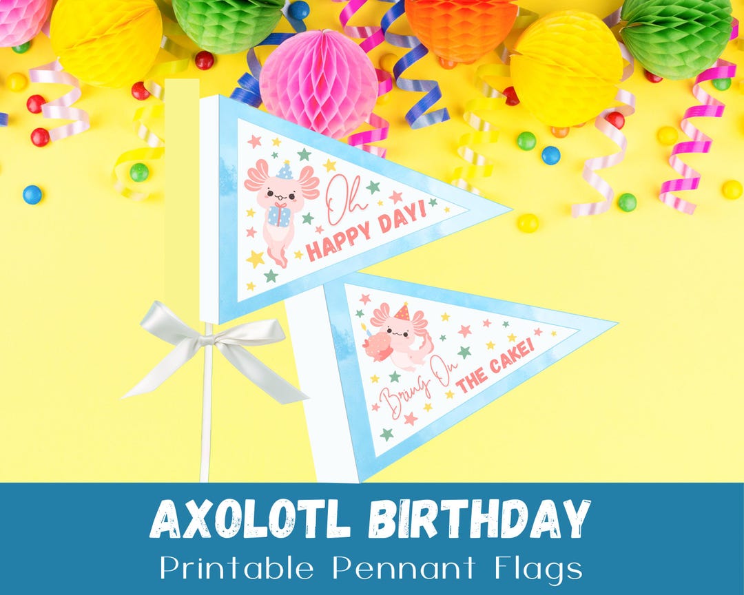 Blue Axolotl Birthday Printable Pennant Flags, Axolotl Birthday Party ...