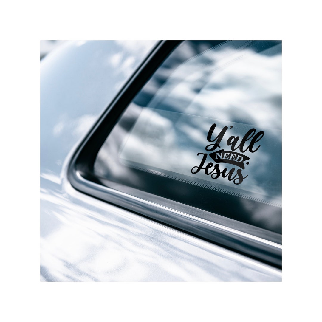 Ya'll Need Jesus Bumper Sticker - Etsy