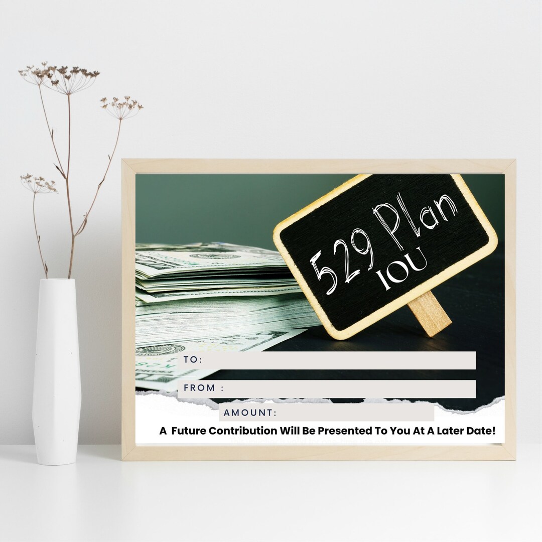 IOU Printable Gift Certificate - 529 Plan Contribution - Etsy