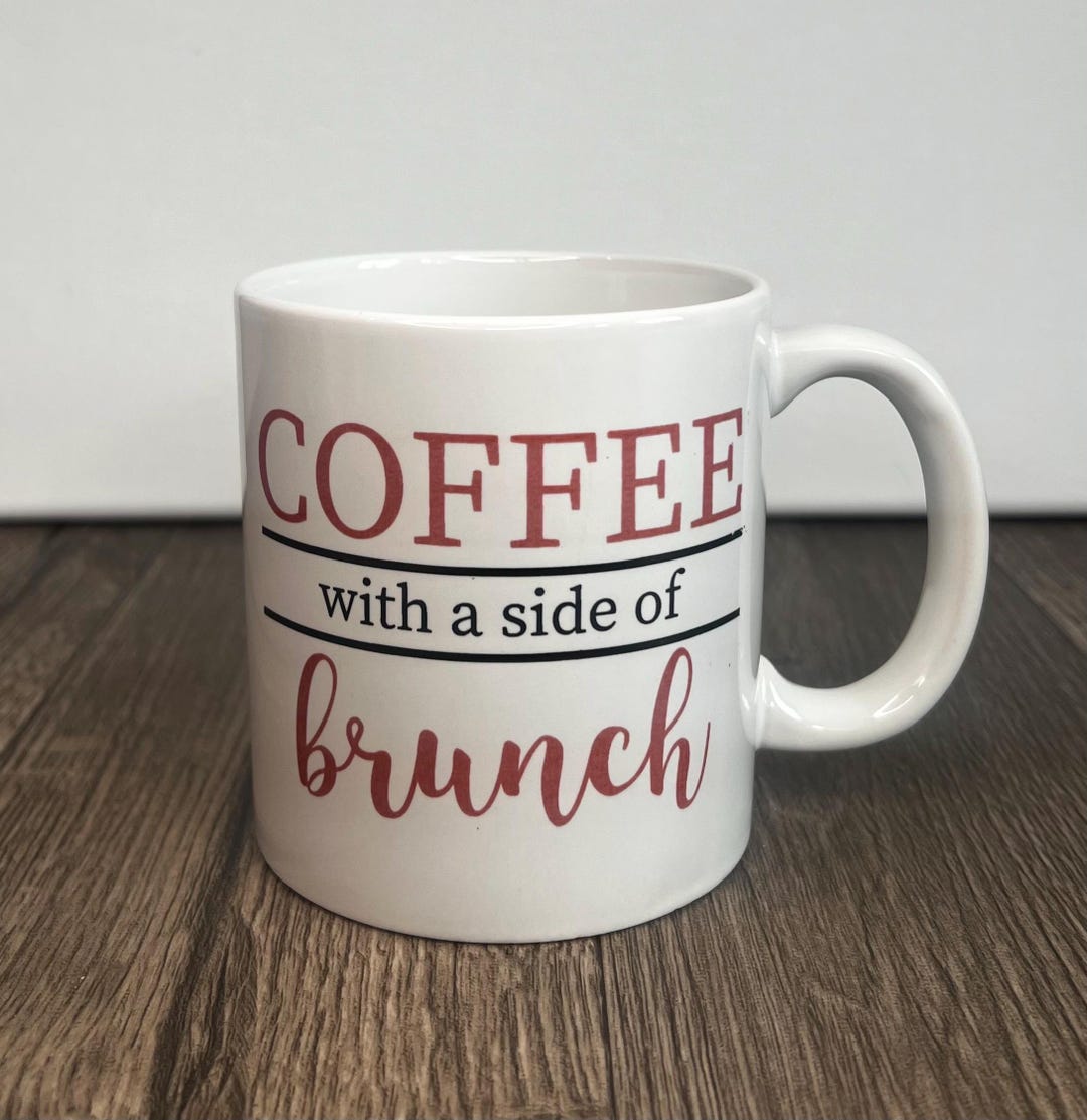 Coffee With A Side of Brunch Mug - Etsy