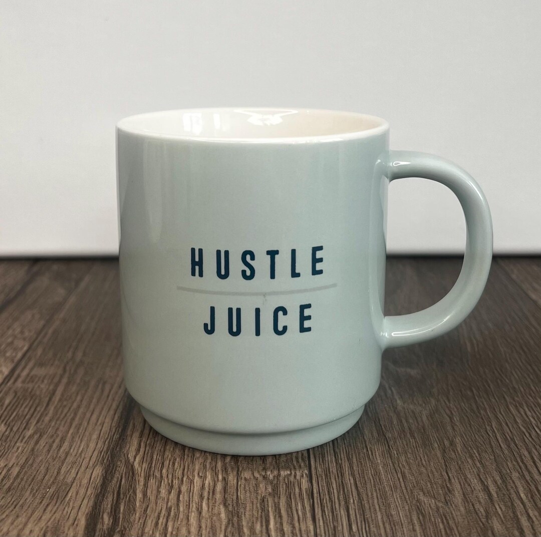Hustle Juice Mug - Etsy