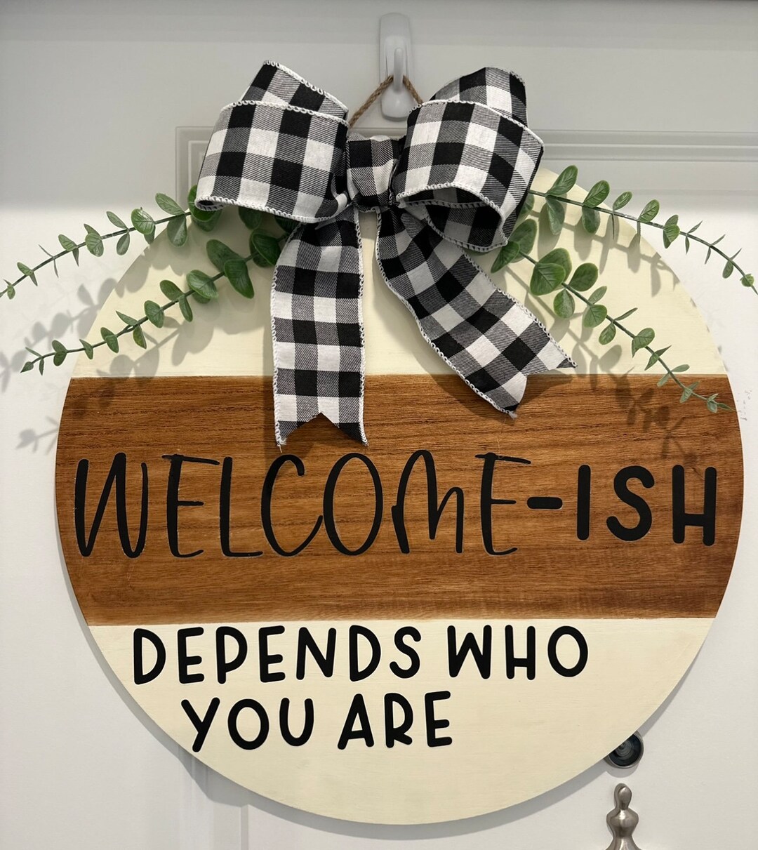 Welcome-ish Sign. Door Sign. Welcome Sign - Etsy