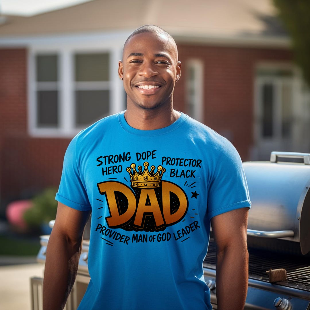 Strong Dope Dad PNG, Father Crown Design, Hero Leader Man of God ...