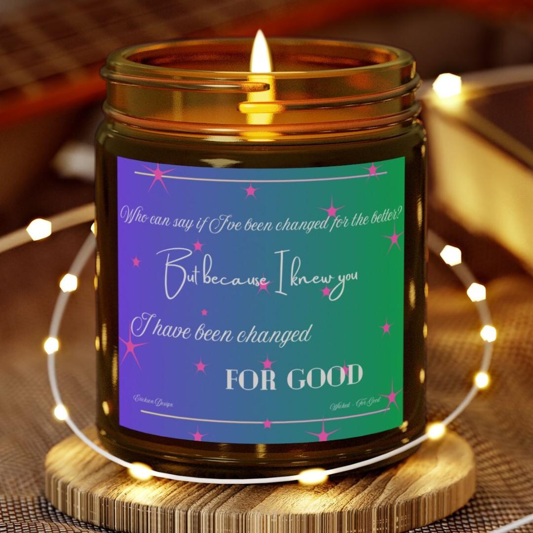Changed for Good, Wicked Musical Inspired Scented Candle - Gift for ...