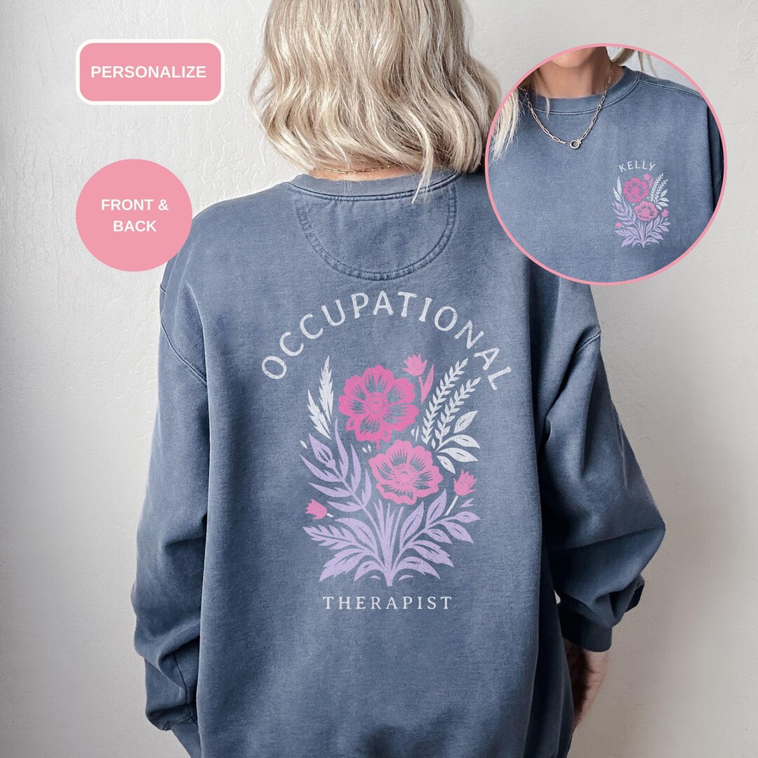 Personalize Occupational Therapy Shirt Occupational Therapy Sweatshirt ...