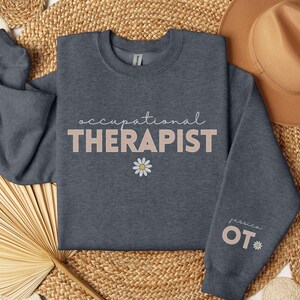 Personalized Occupational Therapy Shirt Occupational Therapy Sweatshirt ...
