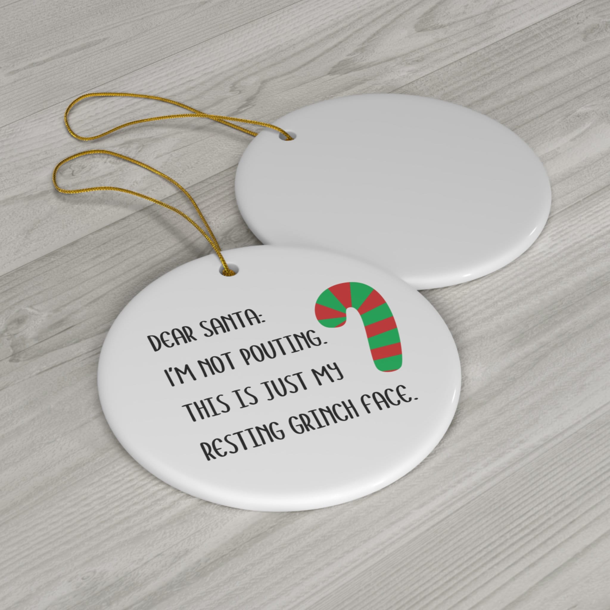 Not Pouting Just My Resting Grinch Face Funny Ornament- Cheeky Ornament ...